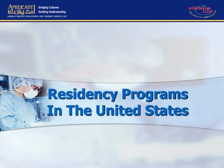 PPT - Residency Programs In The United States PowerPoint Presentation ...