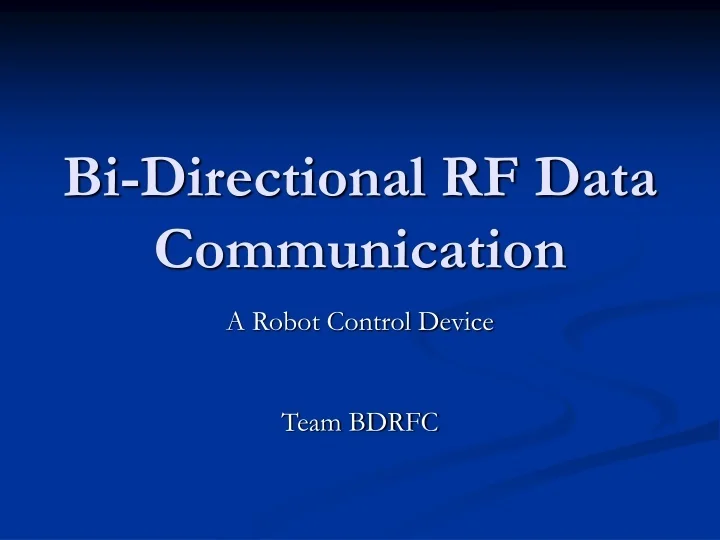 PPT - Bi-Directional RF Data Communication PowerPoint Presentation ...