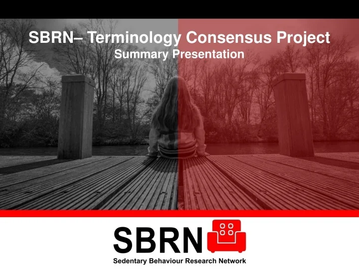 PPT - SBRN– Terminology Consensus Project Summary Presentation ...