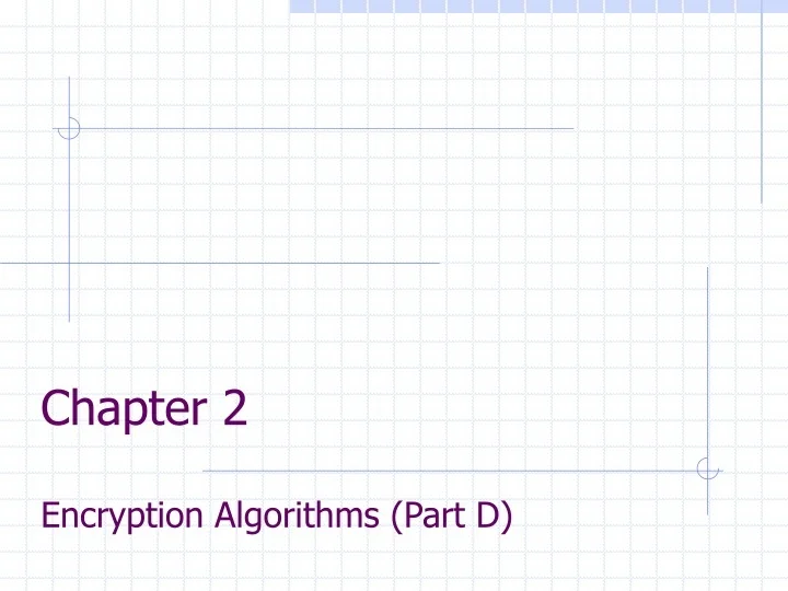 PPT - Chapter 2 Encryption Algorithms (Part D) PowerPoint Presentation ...