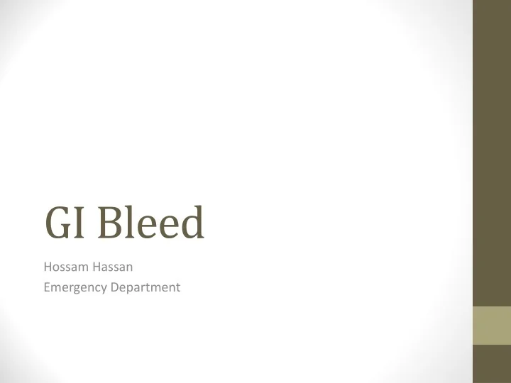 PPT - GI Bleed PowerPoint Presentation, free download - ID:9464991