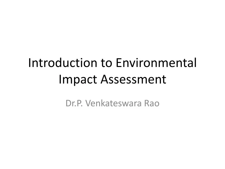 PPT - Introduction to Environmental Impact Assessment PowerPoint ...