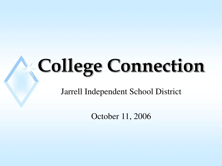 PPT - College Connection PowerPoint Presentation, free download - ID ...
