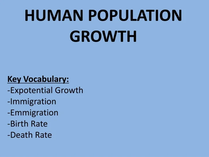 PPT - HUMAN POPULATION GROWTH PowerPoint Presentation, free download ...