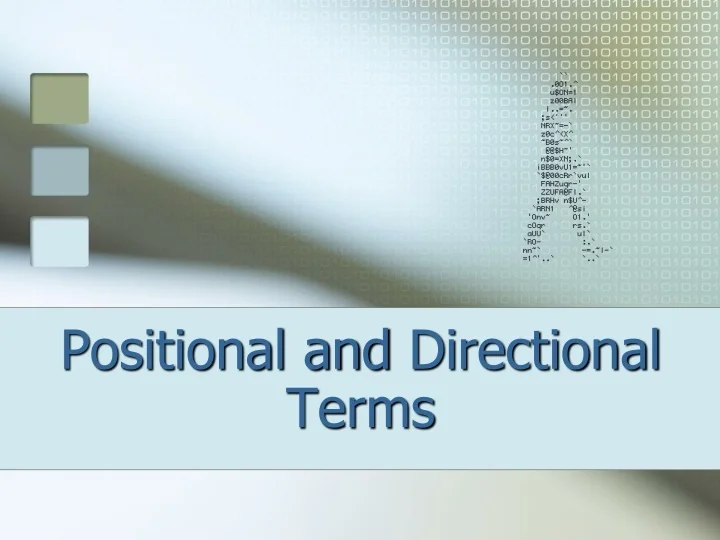 PPT - Positional and Directional Terms PowerPoint Presentation, free ...