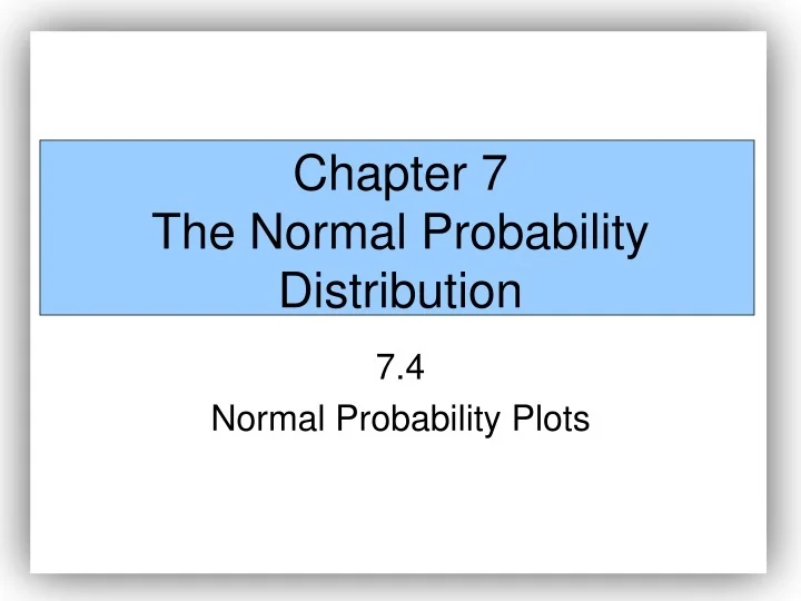 PPT - Chapter 7 The Normal Probability Distribution PowerPoint ...