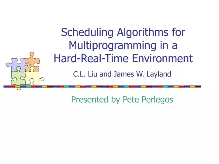 Ppt Scheduling Algorithms For Multiprogramming In A Hard Real Time Environment Powerpoint