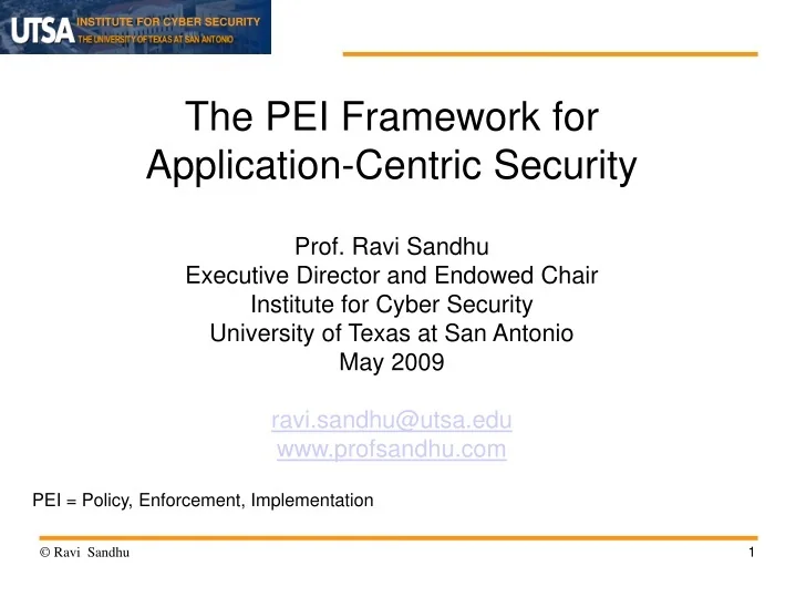 PPT - The PEI Framework for Application-Centric Security Prof. Ravi ...