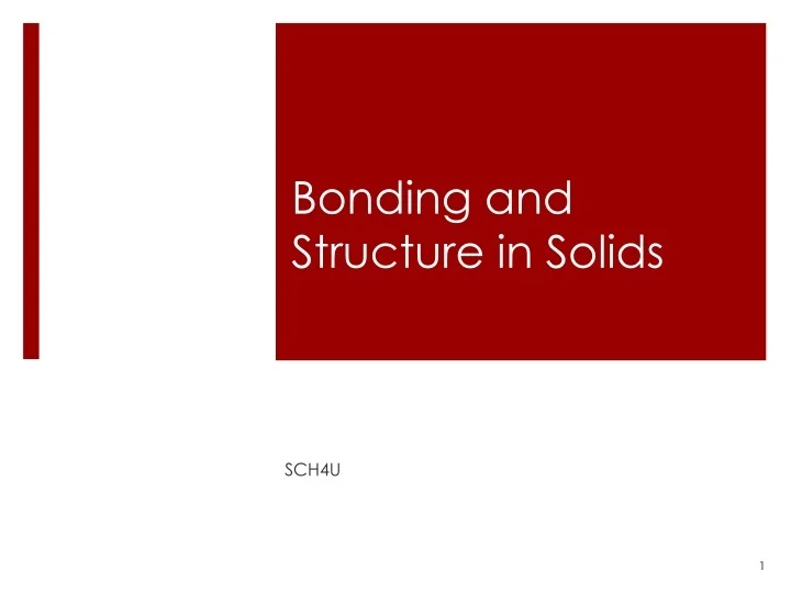 PPT - Bonding and Structure in Solids PowerPoint Presentation, free ...
