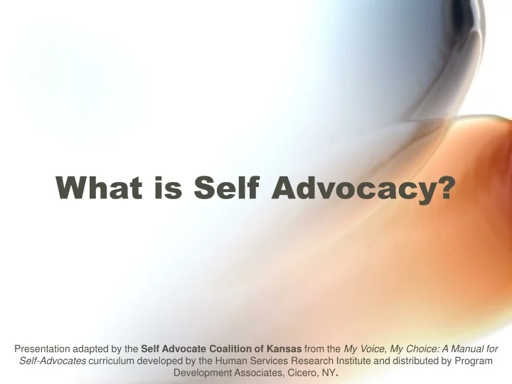 PPT - What is Self Advocacy? PowerPoint Presentation, free download ...