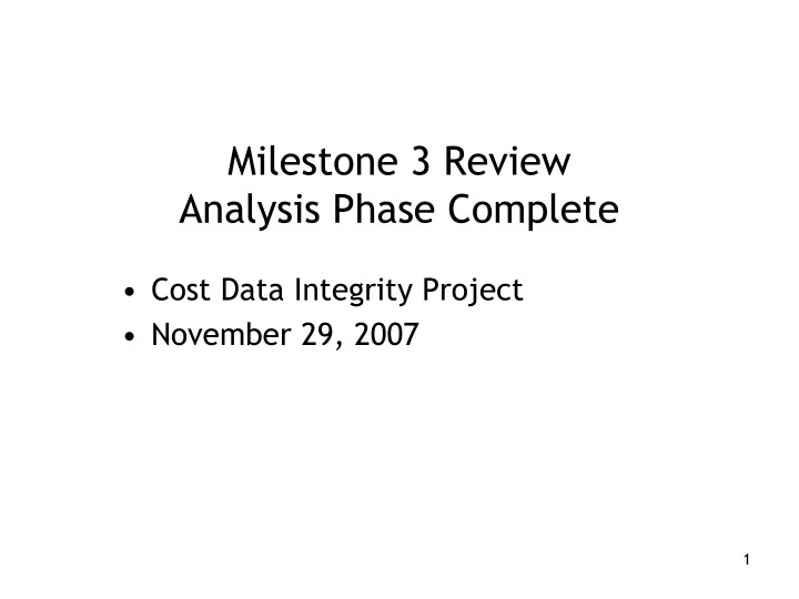 PPT - Milestone 3 Review Analysis Phase Complete PowerPoint ...