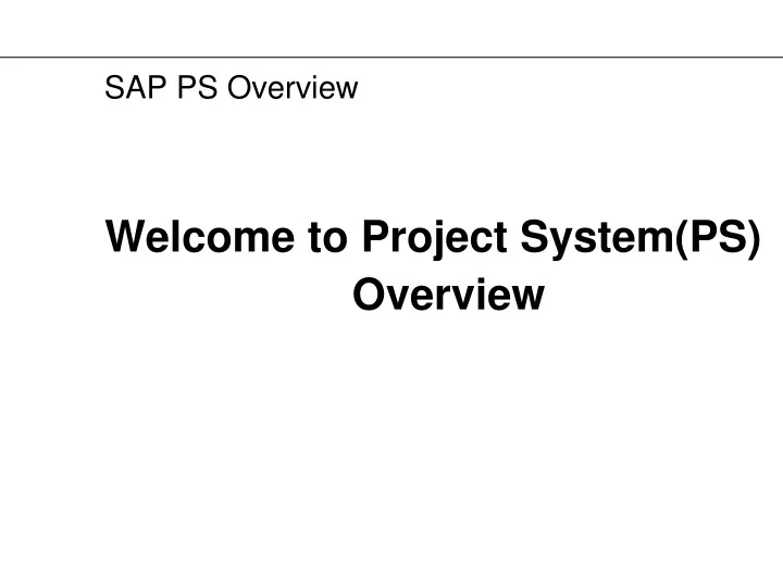 PPT - SAP PS Overview PowerPoint Presentation, free download - ID:9474562