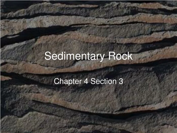 PPT - Sedimentary Rock PowerPoint Presentation, free download - ID:9475093