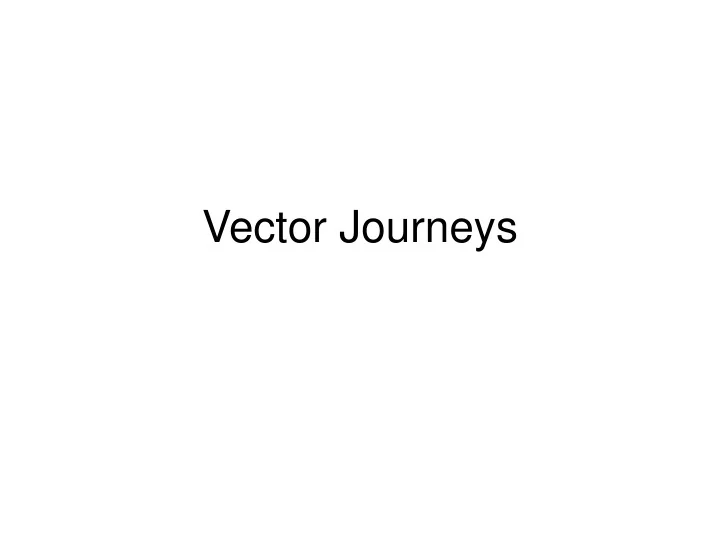 PPT - Vector Journeys PowerPoint Presentation, free download - ID:9475278