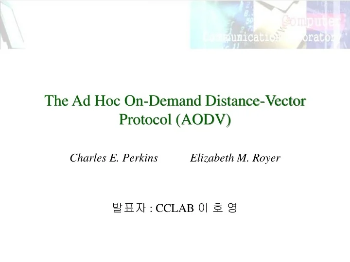 PPT - The Ad Hoc On-Demand Distance-Vector Protocol (AODV) PowerPoint ...