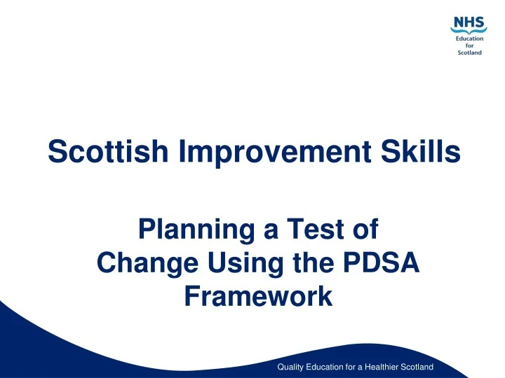 PPT - Planning a Test of Change Using the PDSA Framework PowerPoint ...