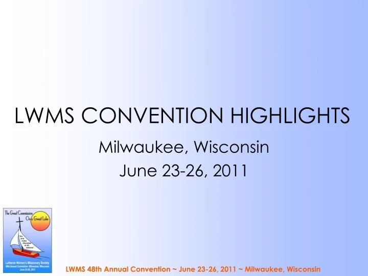 PPT - LWMS CONVENTION HIGHLIGHTS PowerPoint Presentation, free download ...