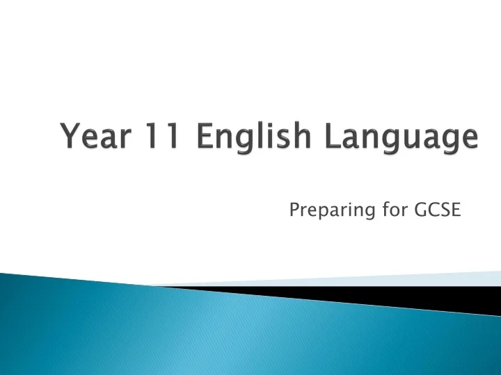 PPT - Year 11 English Language PowerPoint Presentation, free download ...
