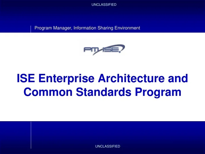 PPT - ISE Enterprise Architecture and Common Standards Program ...