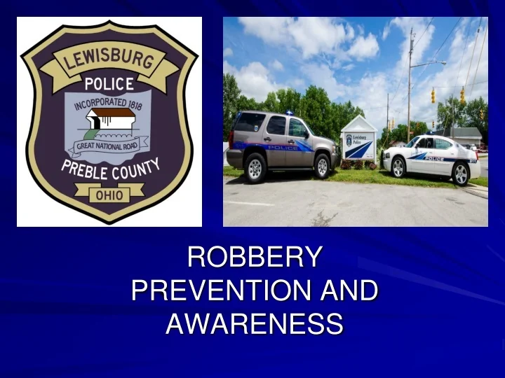 PPT - ROBBERY PREVENTION AND AWARENESS PowerPoint Presentation, free ...