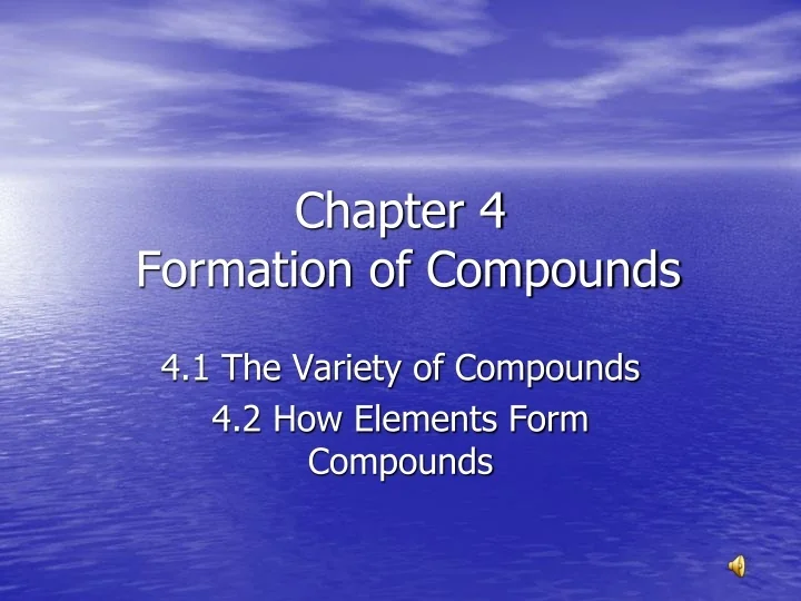 PPT - Chapter 4 Formation of Compounds PowerPoint Presentation, free ...