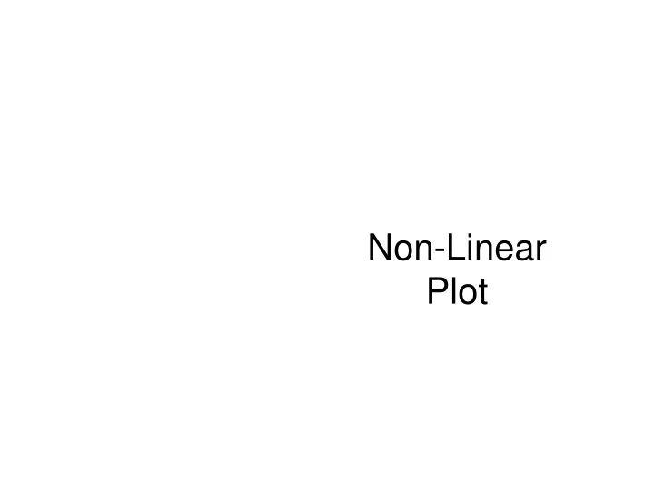 PPT - Non-Linear Plot PowerPoint Presentation, free download - ID:9478541