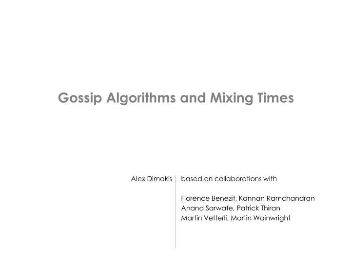 PPT - Gossip Algorithms and Mixing Times PowerPoint Presentation, free ...