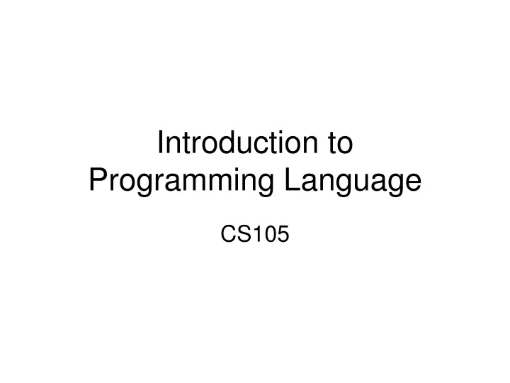 PPT - Introduction to Programming Language PowerPoint Presentation ...