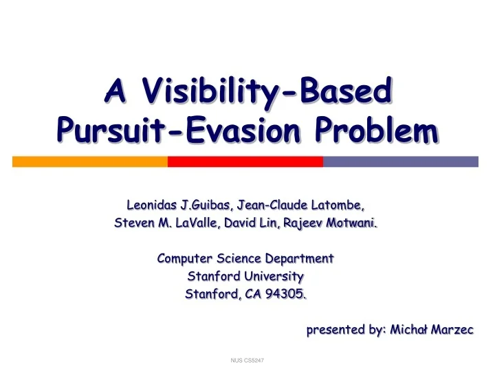PPT - A Visibility-Based Pursuit-Evasion Problem PowerPoint ...