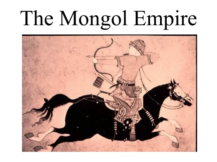 PPT - The Mongol Empire PowerPoint Presentation, free download - ID:9479445