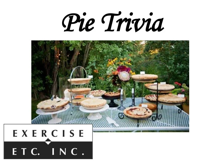 PPT - Pie Trivia PowerPoint Presentation, free download - ID:9479452
