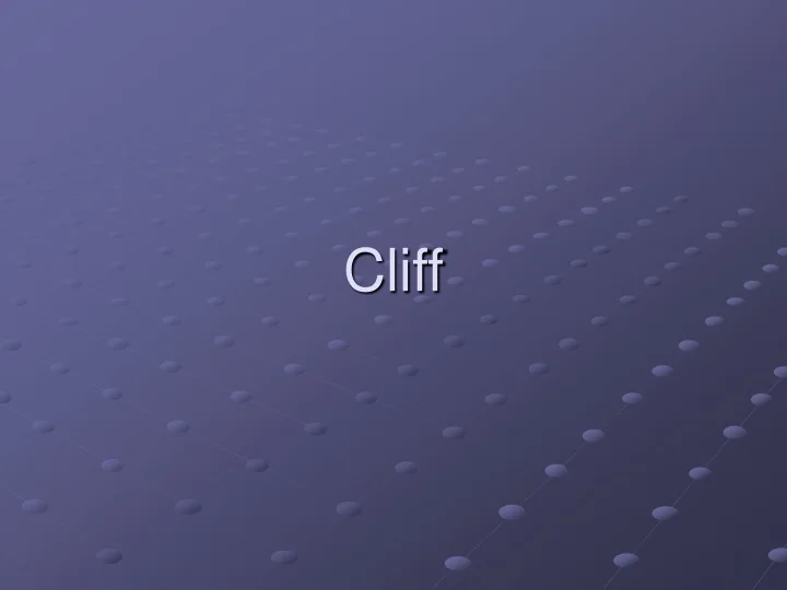 PPT - Cliff PowerPoint Presentation, free download - ID:9479874
