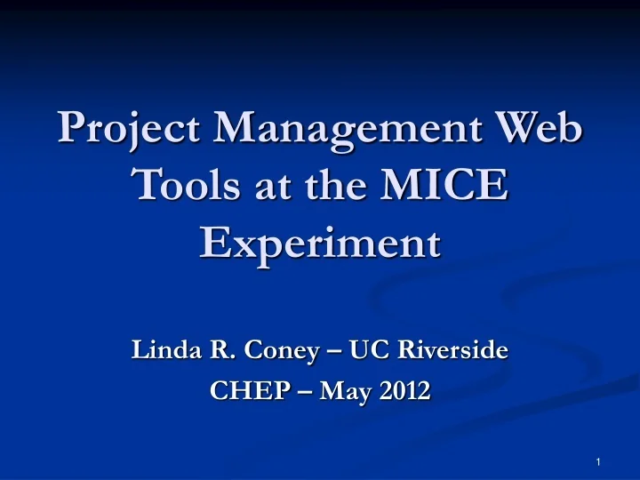 PPT - Project Management Web Tools at the MICE Experiment PowerPoint ...