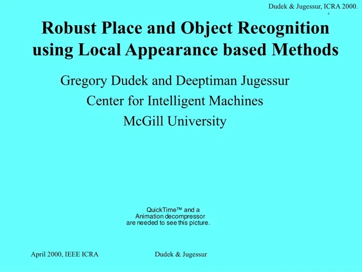 PPT - Robust Place and Object Recognition using Local Appearance based ...