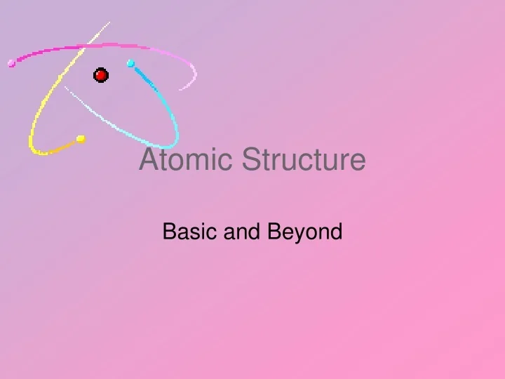 PPT - Atomic Structure PowerPoint Presentation, free download - ID:9480698