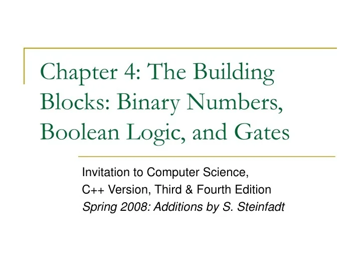 PPT - Chapter 4: The Building Blocks: Binary Numbers, Boolean Logic ...