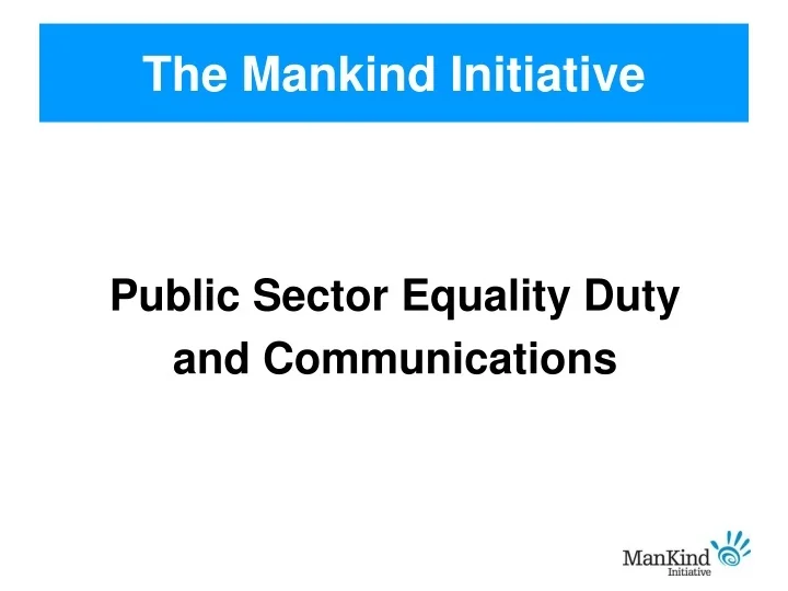 PPT - The Mankind Initiative PowerPoint Presentation, free download ...
