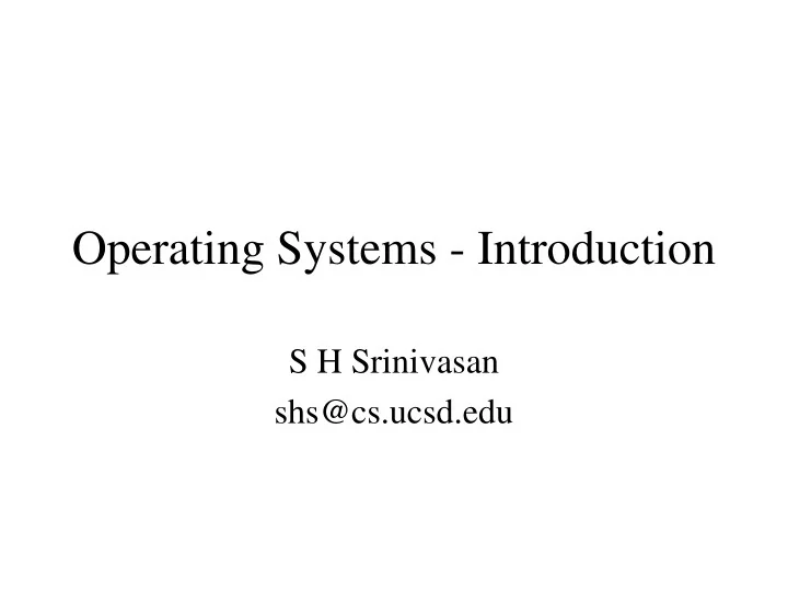 PPT - Operating Systems - Introduction PowerPoint Presentation, free ...