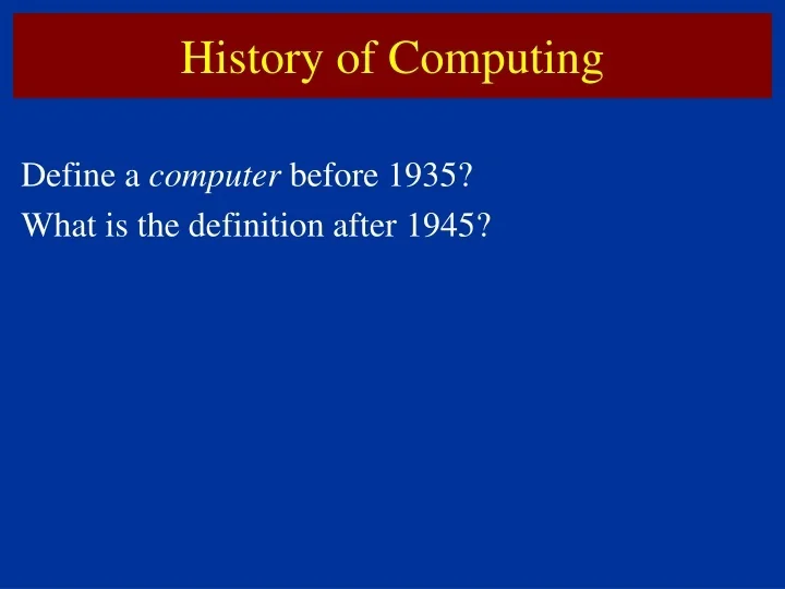 PPT - History of Computing PowerPoint Presentation, free download - ID ...