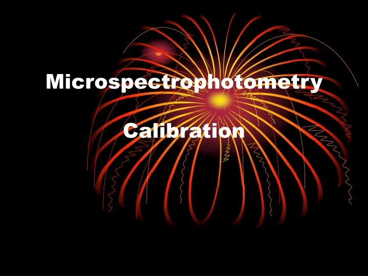 PPT - Microspectrophotometry Calibration PowerPoint Presentation, free ...
