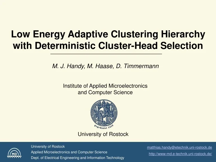 PPT - Low Energy Adaptive Clustering Hierarchy with Deterministic Cluster-Head Selection ...