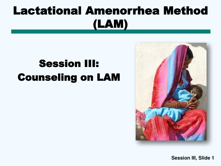 PPT - Lactational Amenorrhea Method (LAM) PowerPoint Presentation, free ...