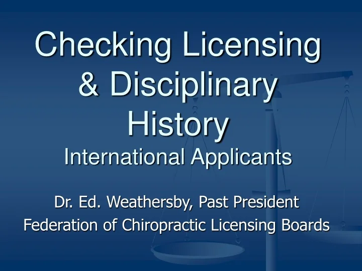PPT - Checking Licensing & Disciplinary History International ...