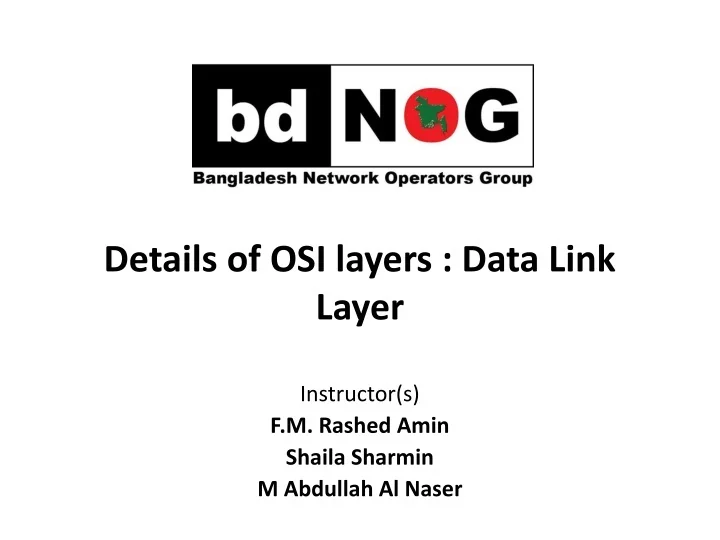 PPT - Details of OSI layers : Data Link Layer PowerPoint Presentation ...