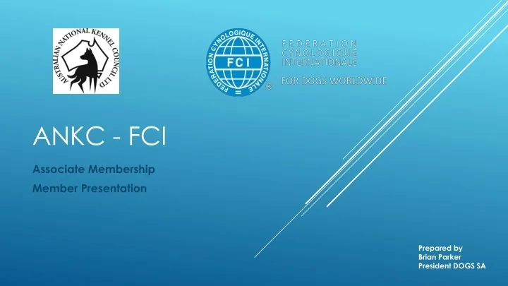 PPT - ANKC - FCI PowerPoint Presentation, free download - ID:9483353