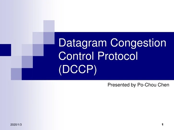 PPT - Datagram Congestion Control Protocol (DCCP) PowerPoint ...