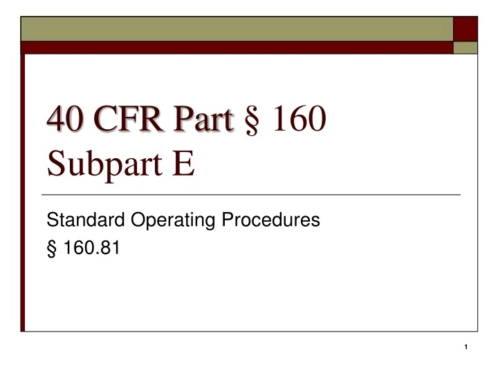 PPT - 40 CFR Part § 160 Subpart E PowerPoint Presentation, free ...