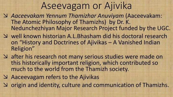 PPT - Aseevagam or Ajivika PowerPoint Presentation, free download - ID ...