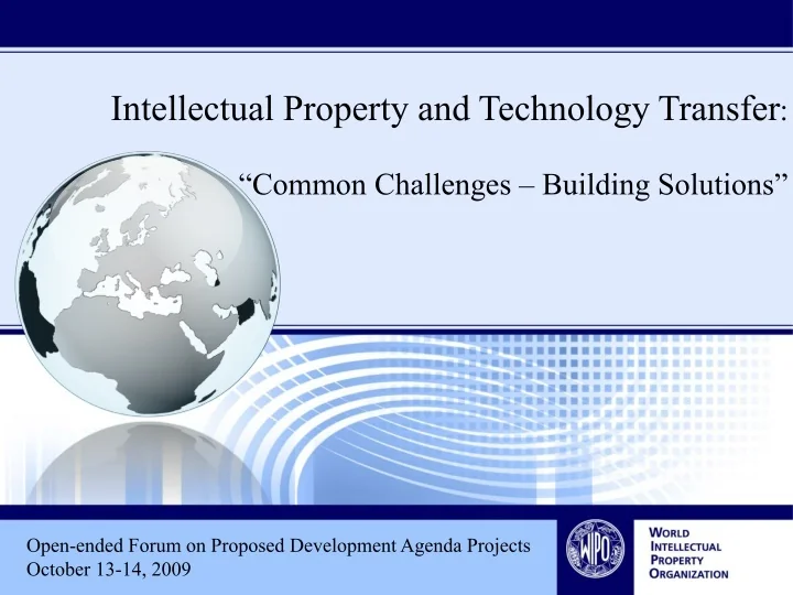 PPT - Intellectual Property and Technology Transfer : “Common ...