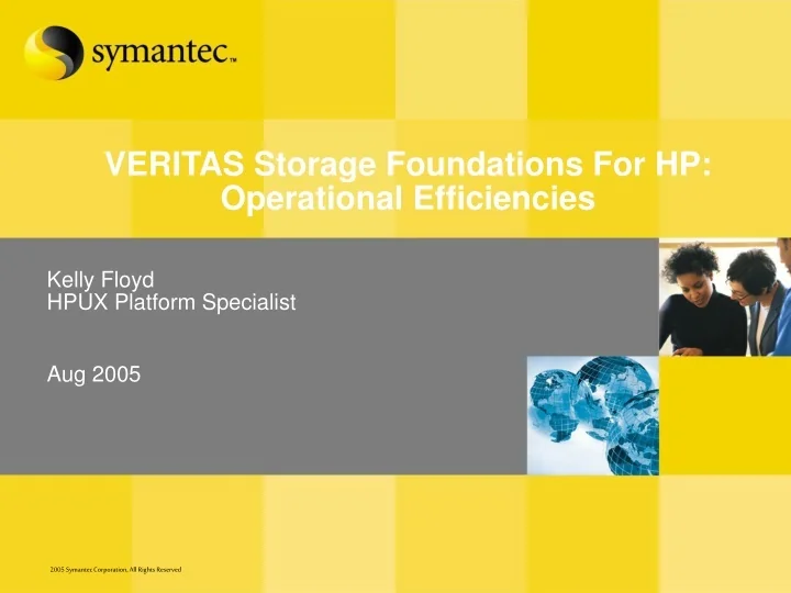 PPT - VERITAS Storage Foundations For HP: Operational Efficiencies ...